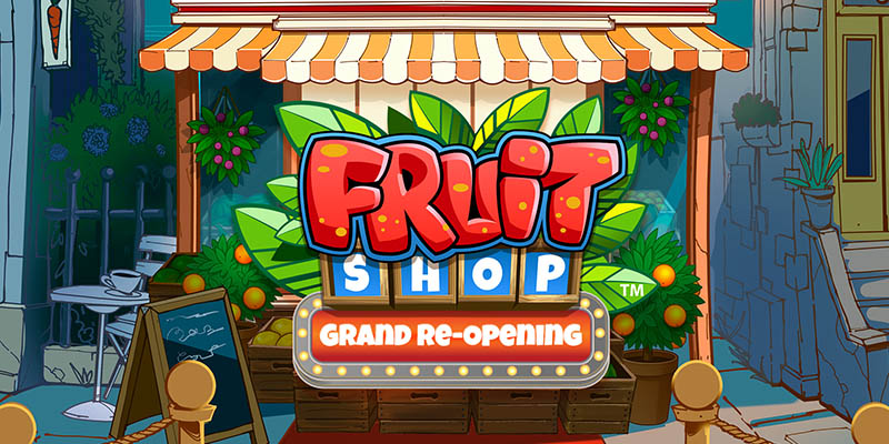 Fruit Shop Grand Re-Opening (NetEnt) Slot Review